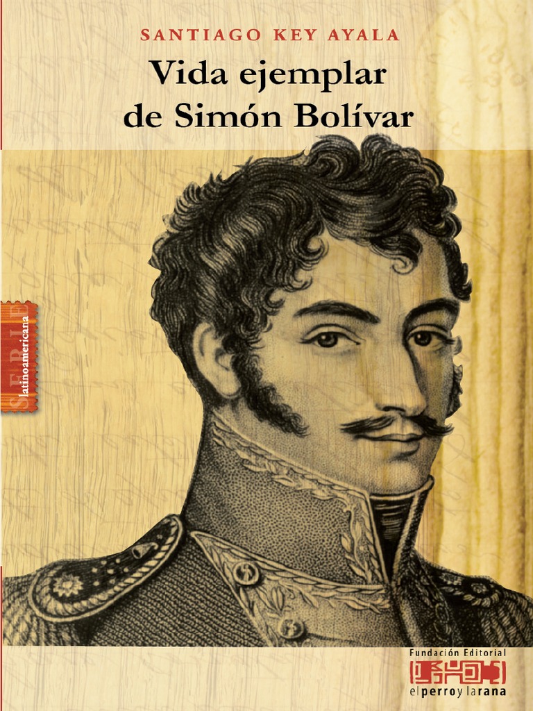 Vida Ejemplar de Simon Bolivar PDF | España | Américas