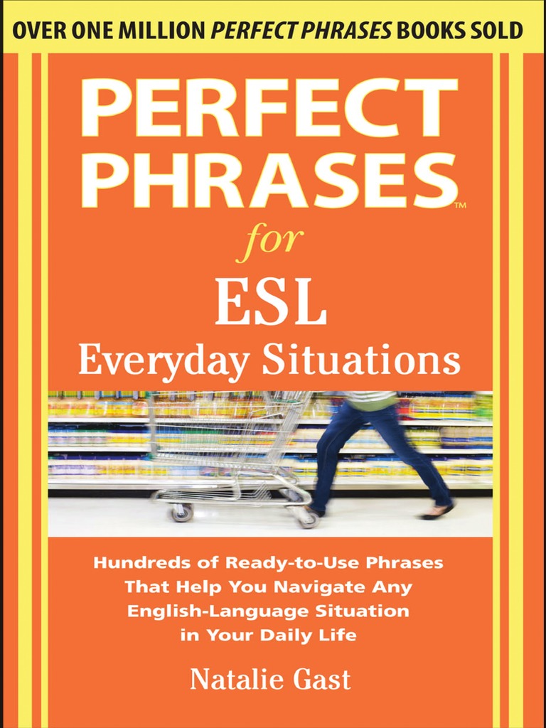 PERFECT PHRASES For ESL Everyday Situations | PDF | English As A Second ...