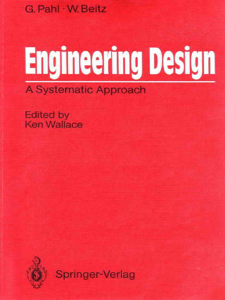 G. Pahl, W. Beitz-Engineering Design - A Systematic Approach-Springer ...