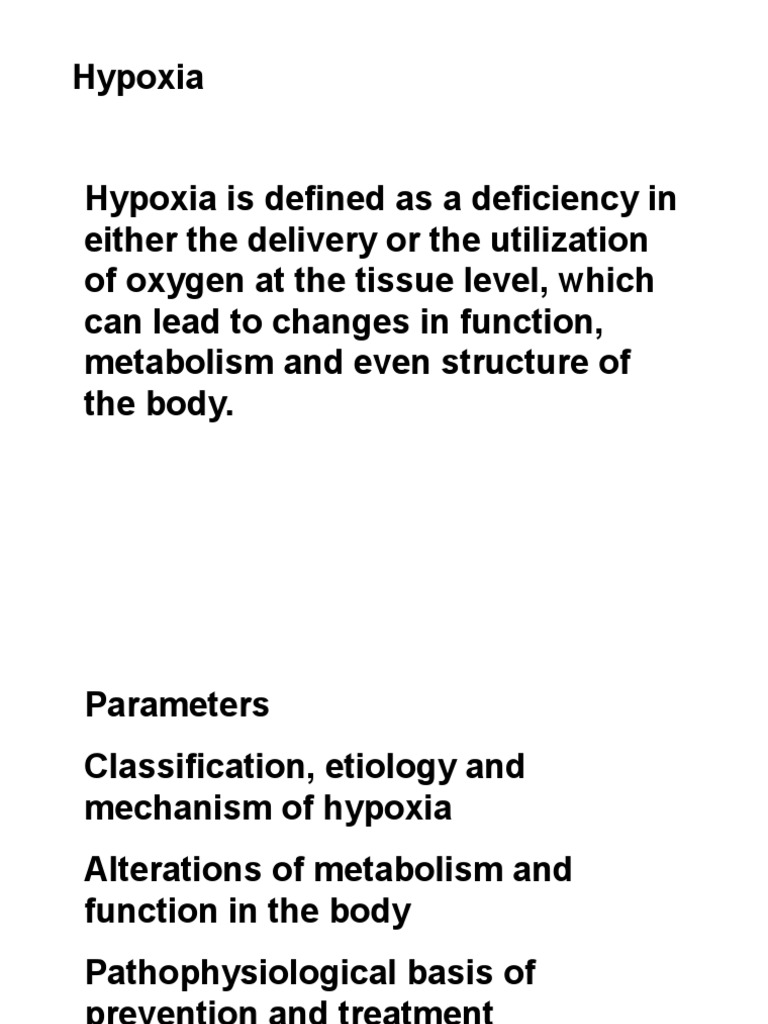 Hypoxia: Deficiency in Oxygen Delivery or Utilization at Tissue Level ...