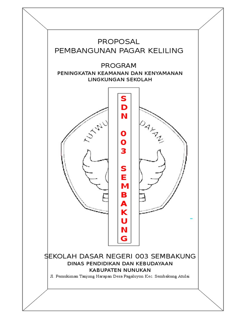 PROPOSAL PEMBANGUNAN PAGAR KELILING SDN 003 SEMBAKUNG | PDF