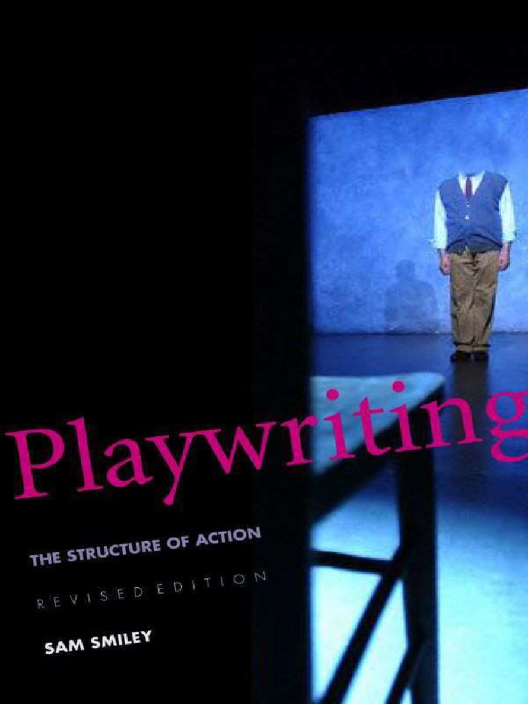 Sam Smiley - Playwriting The Structure of Action - Revised and Expanded ...
