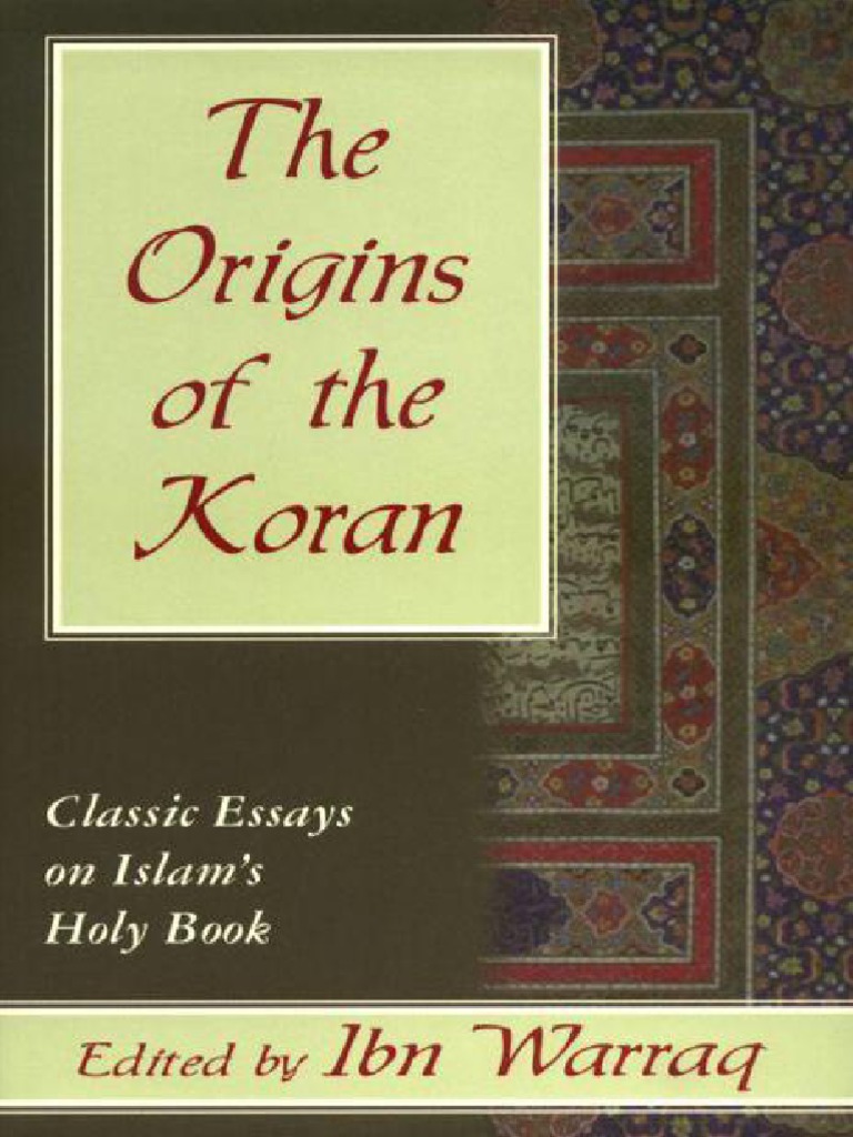Ibn Warraq Editor The Origins of The Koran Classic Essays On Islam S ...