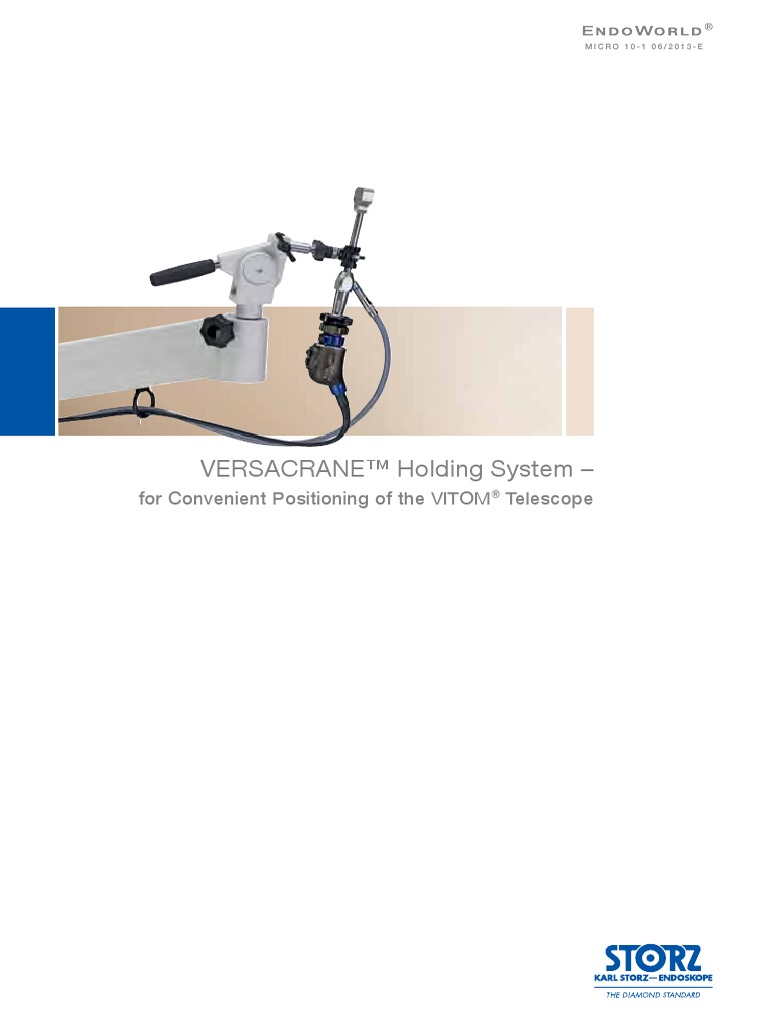 VERSACRANE™ Holding System - : For Convenient Positioning of The VITOM ...