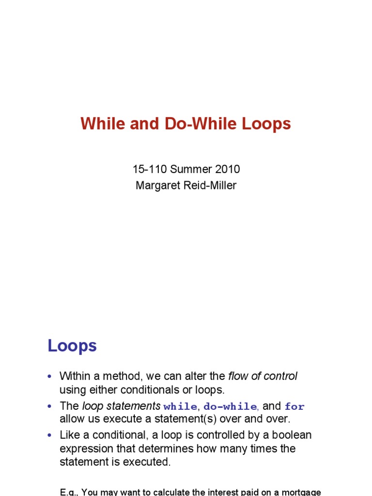While and Do-While Loops: 15-110 Summer 2010 Margaret Reid-Miller | PDF | Control Flow | Areas ...