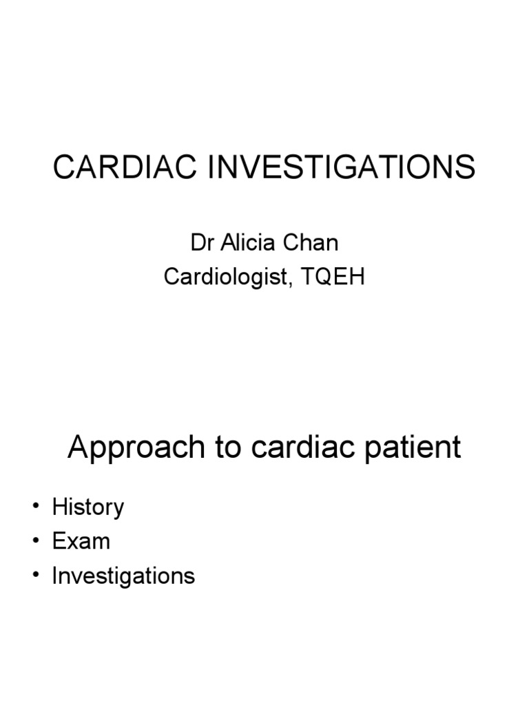 Cardiac Investigations Overview | PDF | Heart | Cardiology