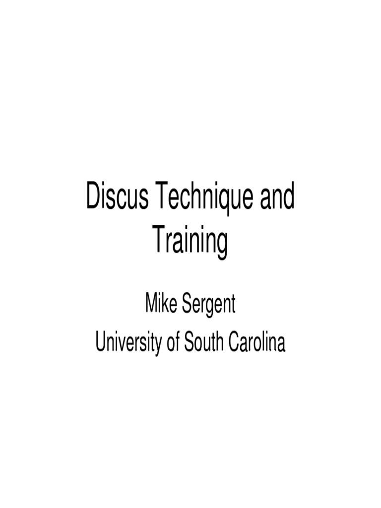 Mike Sergent Discus Technique and Training | Download Free PDF | Track ...