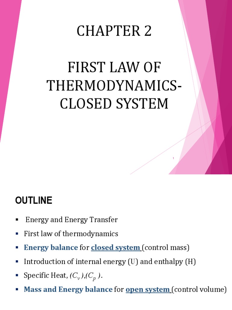 2-CHAPTER 2-First Law of Thermodynamics-Closed System | Heat | Enthalpy