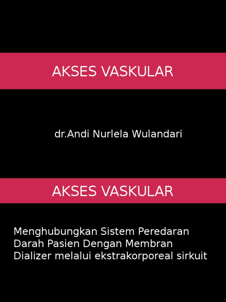 Akses Vaskuler DR - Andi N Wulandari | PDF