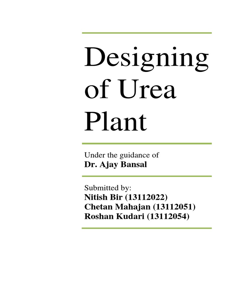 Urea Plant Design and Properties Report | PDF | Urea | Ammonia
