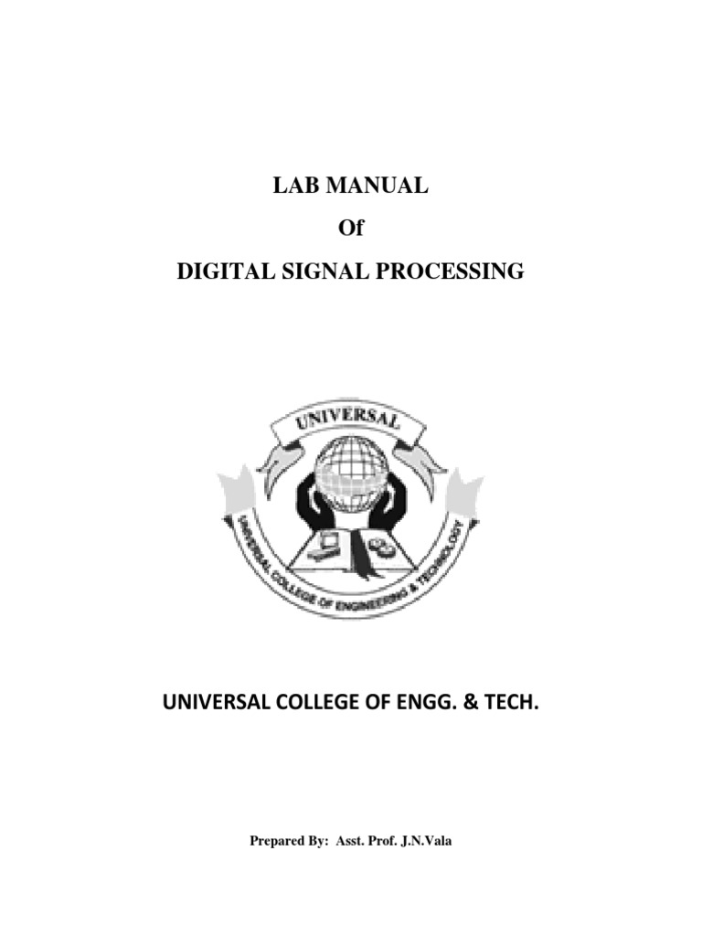 Lab Manual of Digital Signal Processing: Prepared By: Asst. Prof. J.N ...