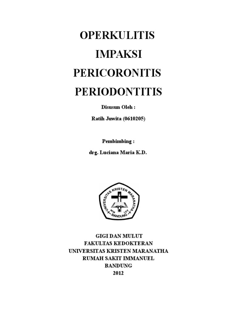 Operkulitis Impaksi Pericoronitis Periodontitis: Disusun Oleh: Ratih Juwita (0610205) | PDF