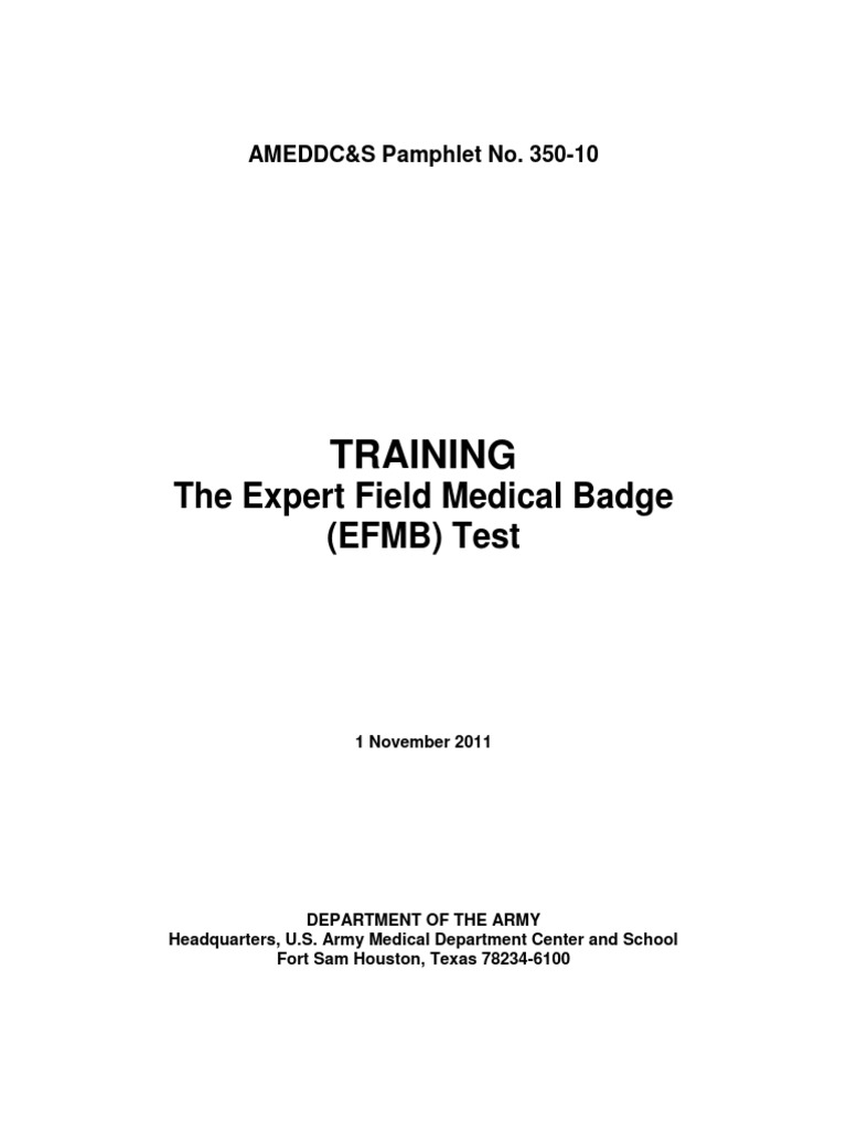AMEDDC&S Pam 350-10 Training-The Expert Field Medical Badge (EFMB) Test ...