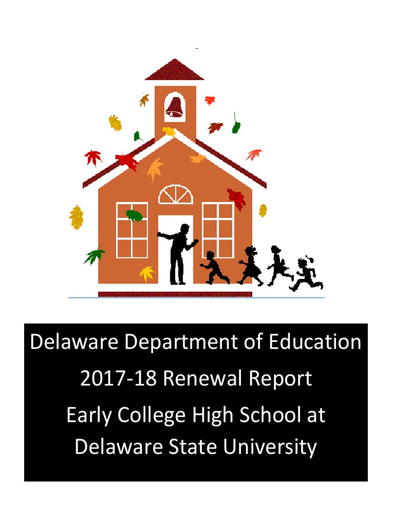 Delaware Department of Education 2017-18 Renewal Report Early College ...