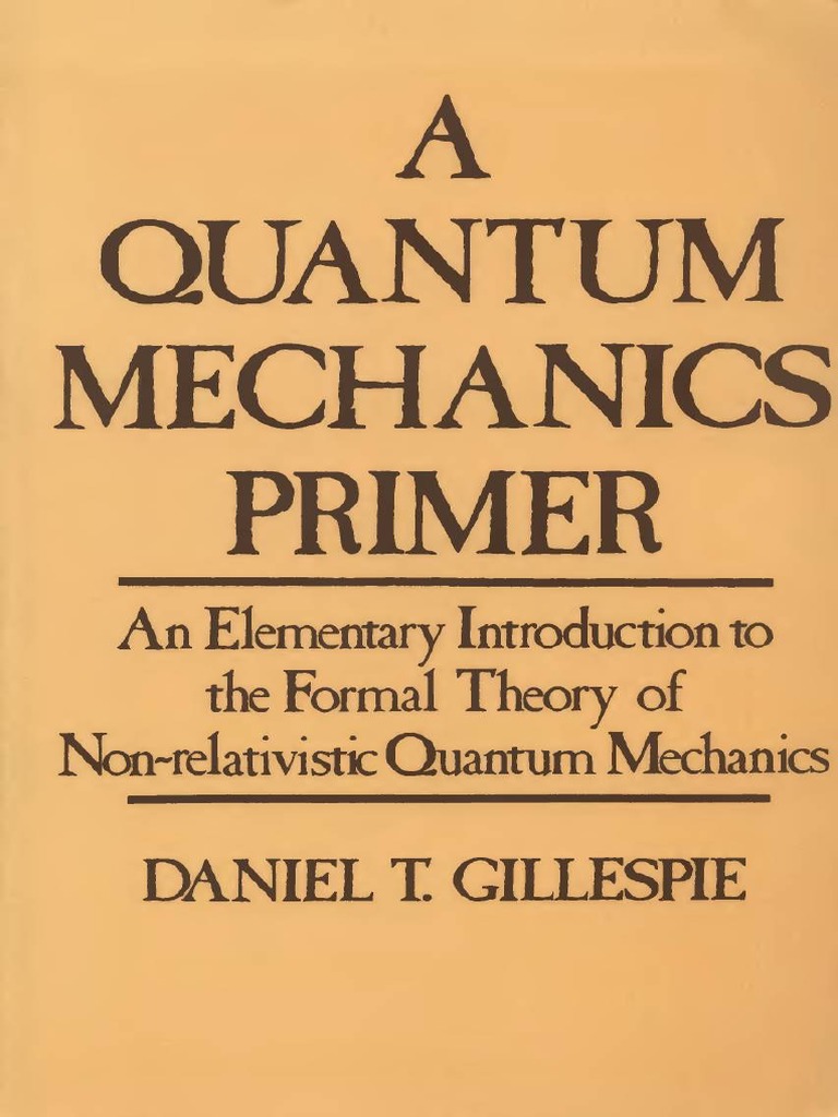 A.quantum - Mechanics.primer Gillespie | PDF