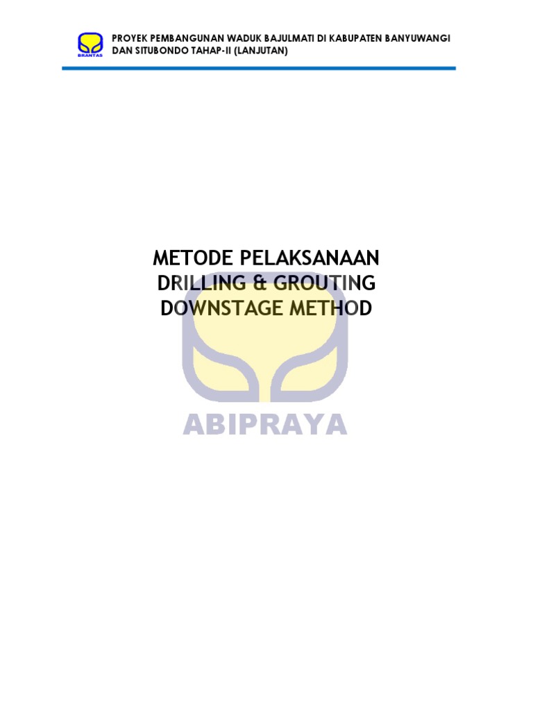 Metode Kerja Drilling Grouting Downstage | PDF | Teknologi & Rekayasa