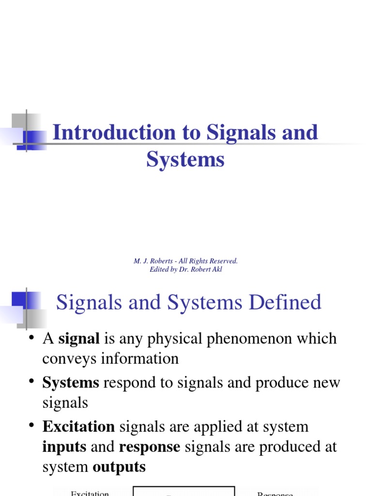 Introduction To Signals and Systems: M. J. Roberts All Rights Reserved ...