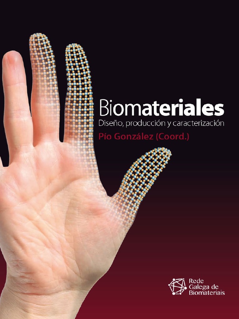 Biomateriales DISEÑO, PRODUCCION Y CARACTERIZACION PDF | PDF ...