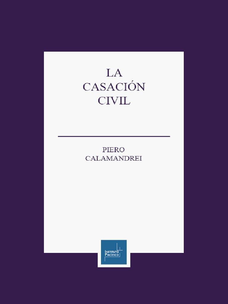 Calamandrei (2017) - La Casación Civil | PDF | Parlamento | Jurisdicción Calamandrei (2017) - La Casación Civil | PDF | Parlamento | Jurisdicción