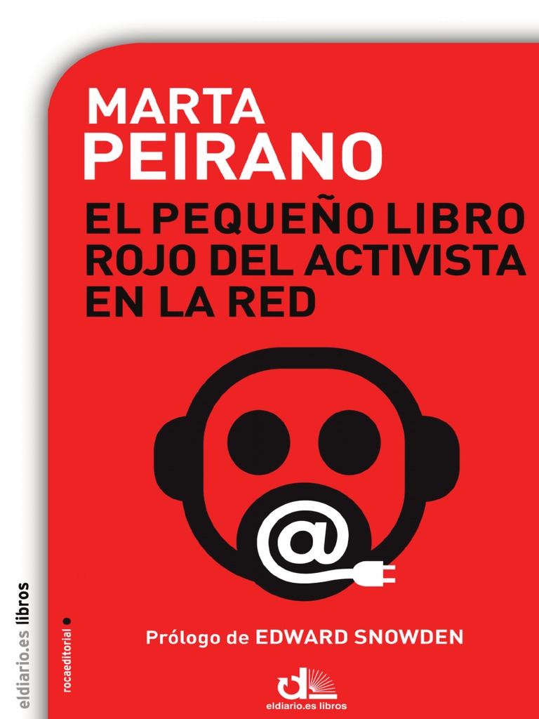 El Pequeno Libro Rojo Del Activista en La Red-Eldiarioes-Primeros ...