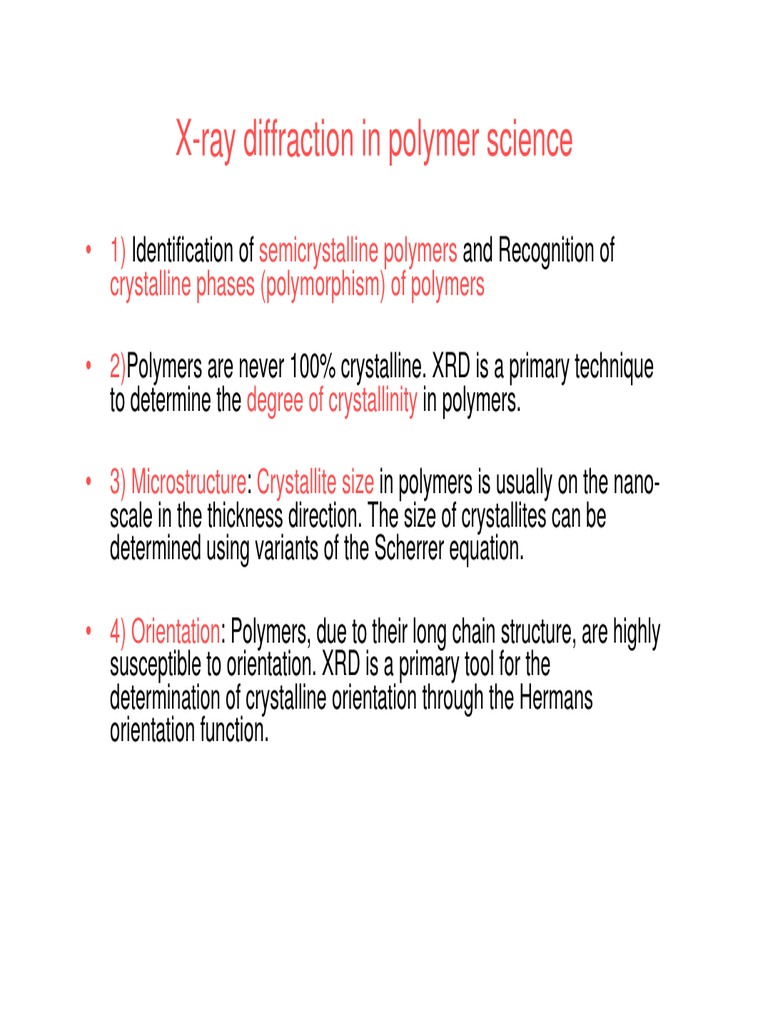 Determining Polymer Crystallinity, Orientation, and Polymorphism Using ...