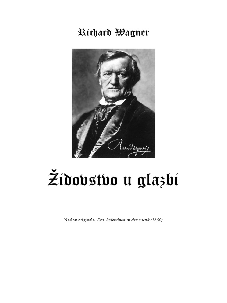 Richard Wagner - Zidovstvo U Glazbi | PDF