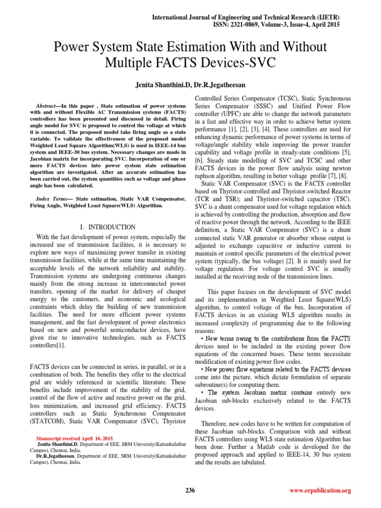 Power System State Estimation With And Without Multiple Facts Devices