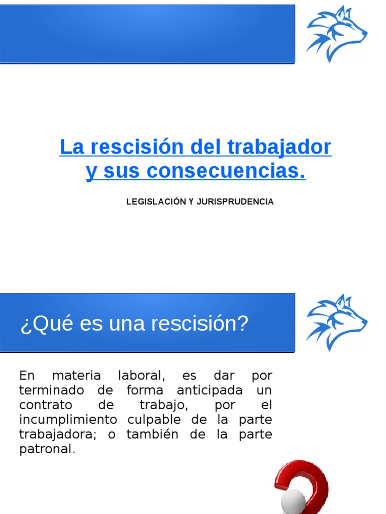 La Rescision Del Trabajador y Sus Consecuencias | Derecho laboral | Salario