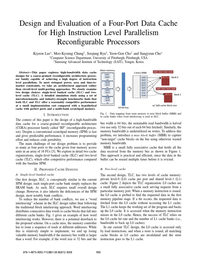 Design and Evaluation of A Four-Port Data Cache For High Instruction Level Parallelism ...