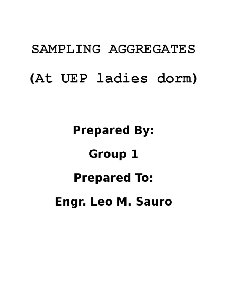 Sampling Aggregates (At UEP Ladies Dorm) : Prepared By: Group 1 ...