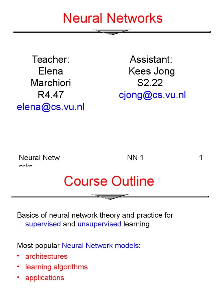 Neural Networks: Teacher: Elena Marchiori R4.47 Assistant: Kees Jong S2 ...