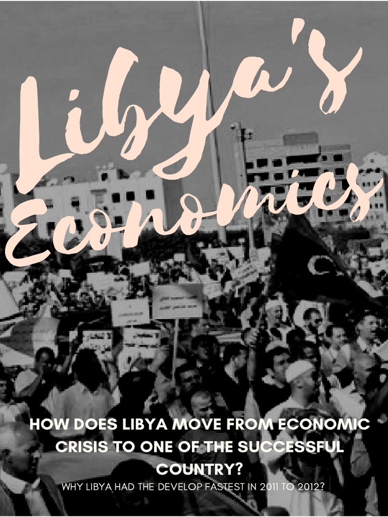 Libyas Economics | PDF | Libya | Peak Oil