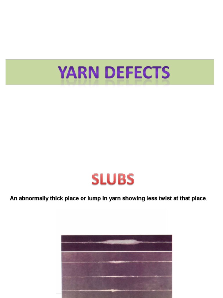 Yarn Defect-Final - Ready | PDF | Spinning (Textiles) | Textiles