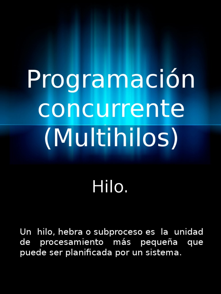 Programación Concurrente (Multihilos) | PDF | Hilo (Computación) | Programa de computadora