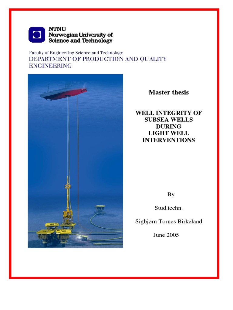 Birkeland, S.T. Well Integrity of Subsea Wells During Light Well ...