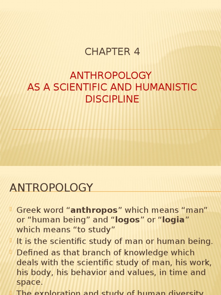 Chapter 4 - Anthropology as a Scientific & Humanistic Discipline | Homo ...