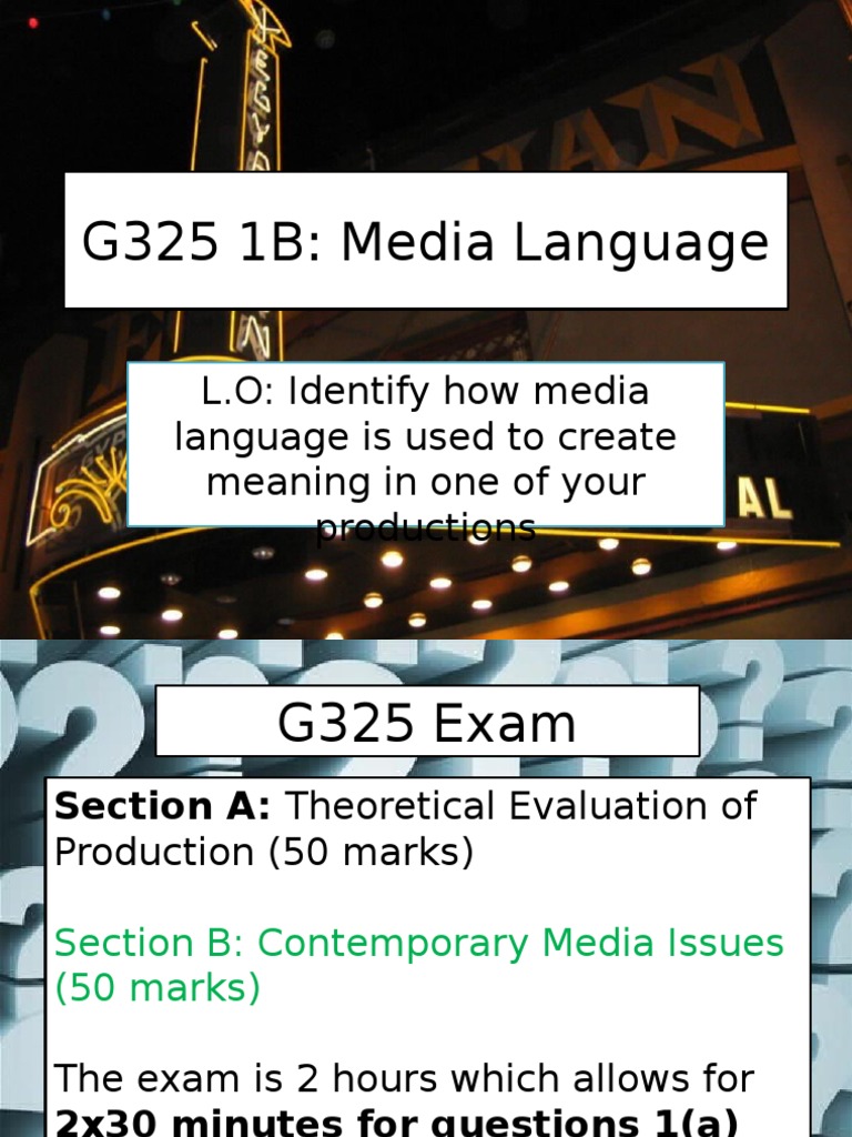 G325 1B: Media Language: L.O: Identify How Media Language Is Used To ...
