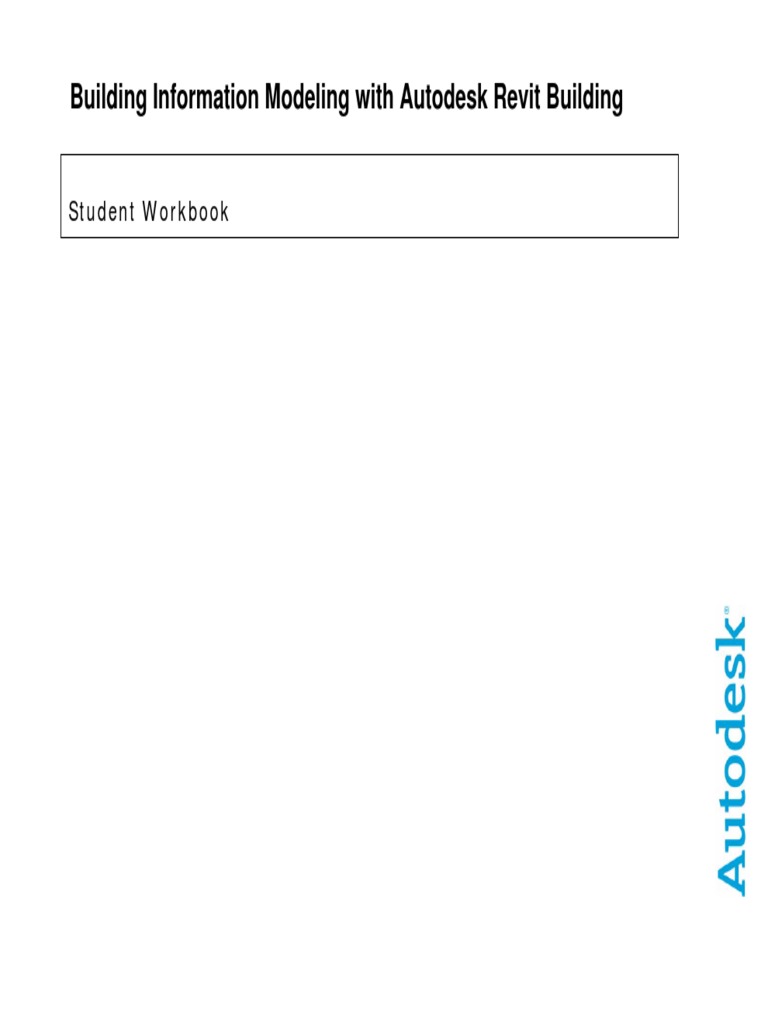 Building Information Modeling With Autodesk Revit Building: Student Workbook | Download Free PDF ...