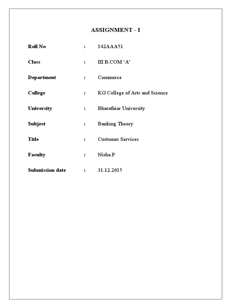 Assignment - I: Roll No: Class: Department: College: University: Subject: Title: Faculty ...