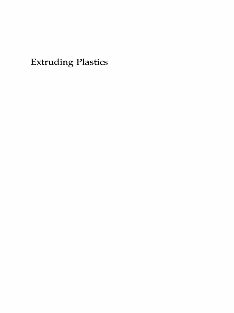 Extruding Plastics A Pract PDF | PDF | Extrusion | Transmission (Mechanics)