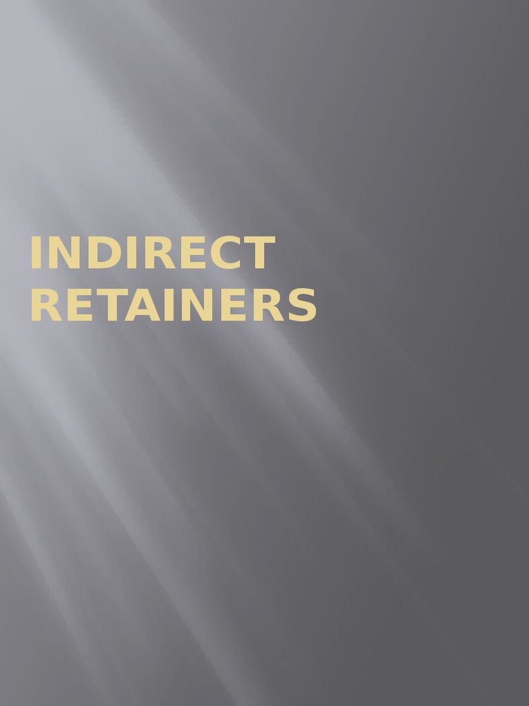 Indirect Retainers | PDF | Dentures | Dental Anatomy