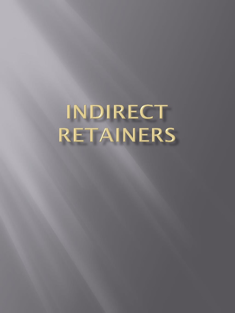 Indirect Retainers | PDF | Dentures | Dentistry