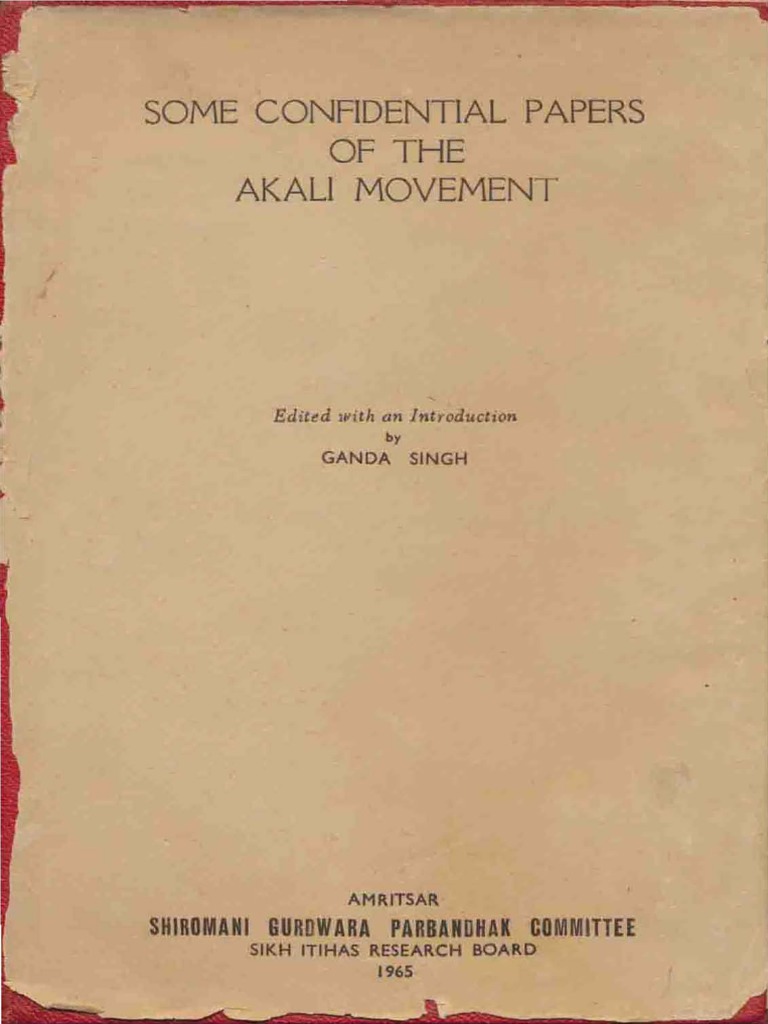 Some Confidential Papers of The Akali Movement - Dr. Ganda Singh (Ed ...