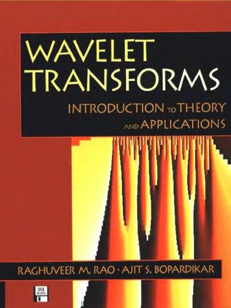 Raghuveer M Rao Ajit S Bopardikar Wavelet Tra BookFi PDF | PDF