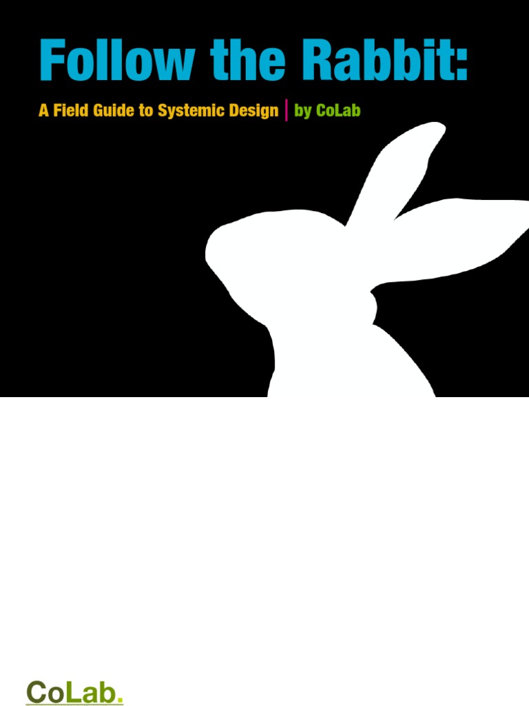 Follow The Rabbit - Systemic Design Field Guide (By CoLab) | PDF ...