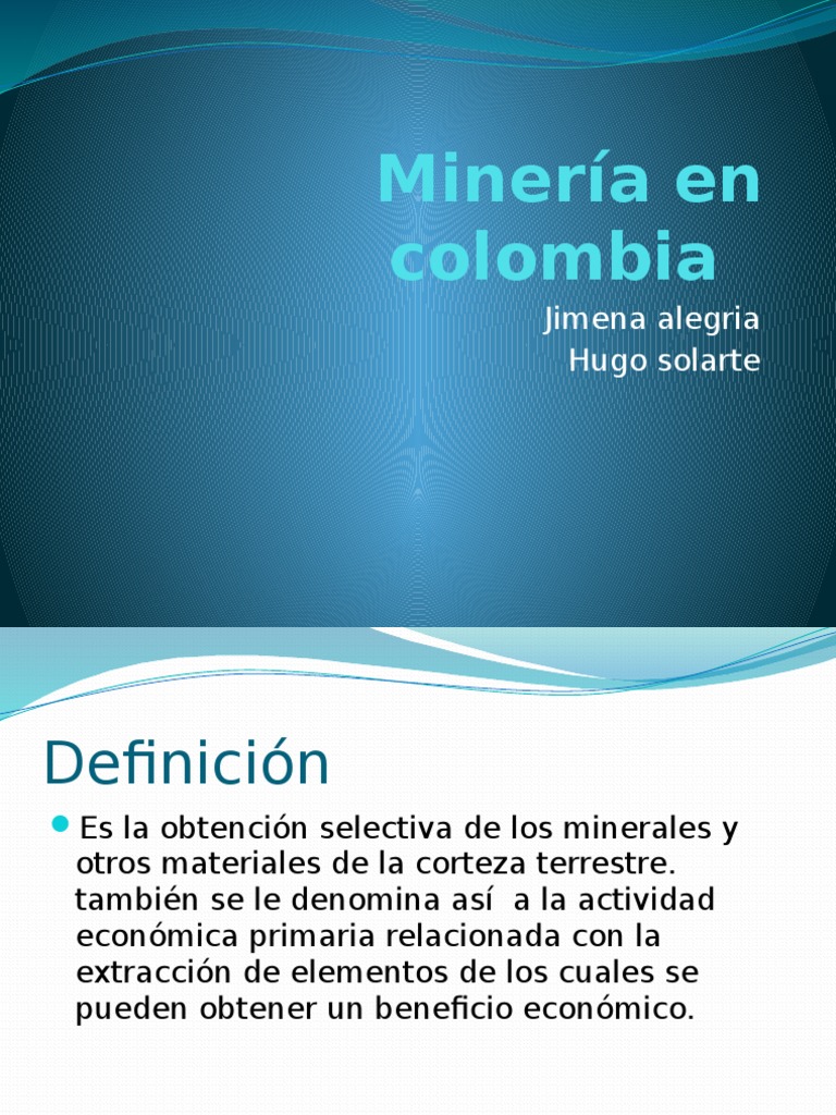 Minería en Colombia: Historia y Recursos | PDF | Minería | Colombia