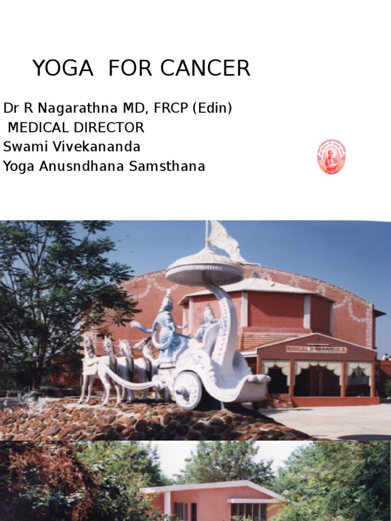 Yoga For Cancer: DR R Nagarathna MD, FRCP (Edin) Medical Director Swami ...