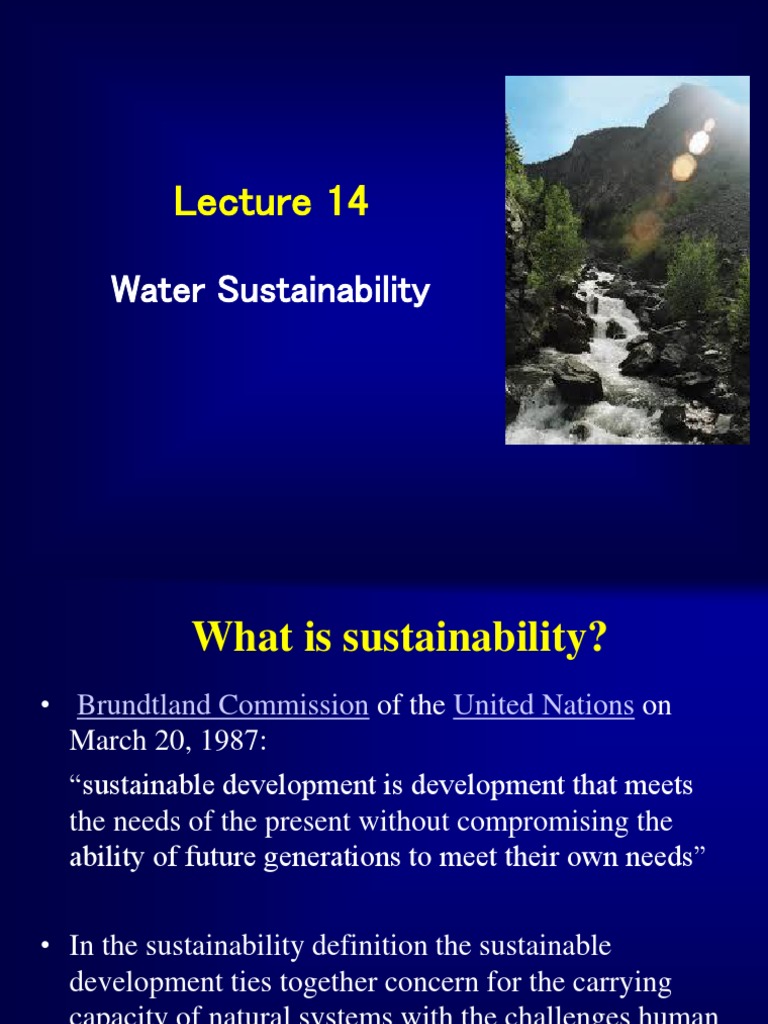 Lecture 12 Water Sustainability | PDF | Water Resources | Water ...
