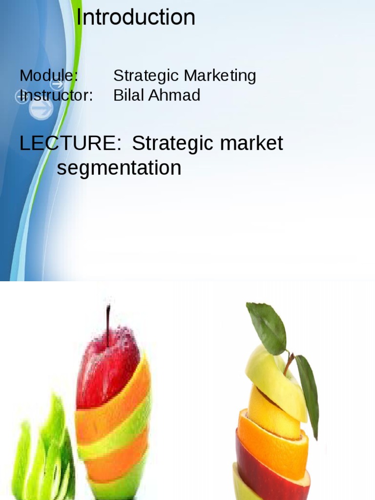 Strategic Marketing Lecture 4 | PDF | Market Segmentation | Strategic ...
