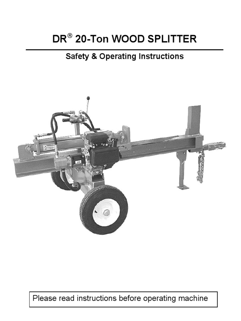 DR 20-Ton Wood Splitter: Safety & Operating Instructions | PDF | Valve ...